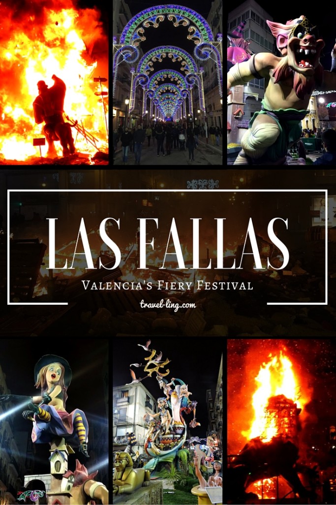 Las Fallas: Valencia's Fiery Festival - Travel-Ling