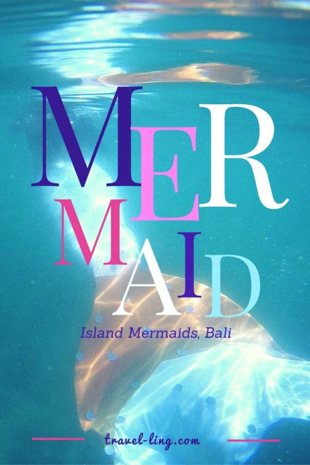 Mermaid school in Bali: So you want to be a Mermaid? - Travel-Ling